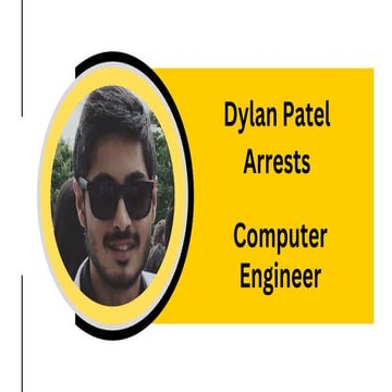Dylan Patel Arrests - Computer Engineer | PDF | Business and Finance