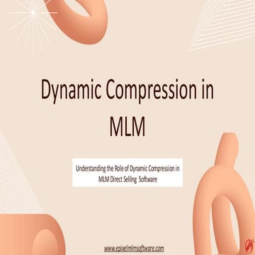 What is Dynamic Compression in MLM Software? | PPT