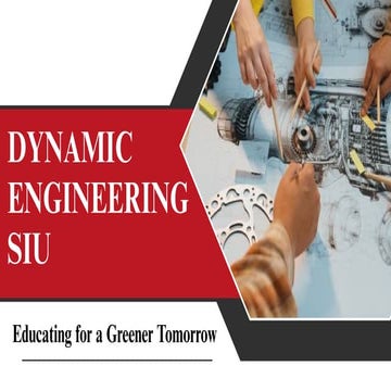 Empowering Future Engineers at DYNAMIC ENGINEERING SIU | PDF