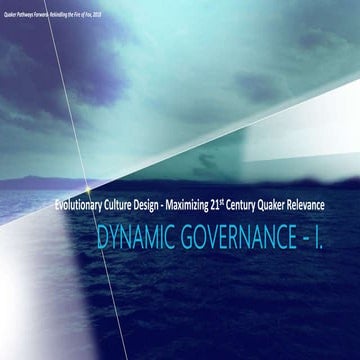 Dynamic governance & Evolutionary Culture-Building: Overview | PPT