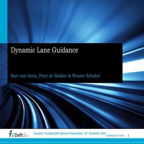 Transport Thursday 18 december 2014 - Dynamic Lane Guidance | PPTX ...