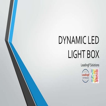 LeadingF Solutions - Dynamic led light box | PPTX
