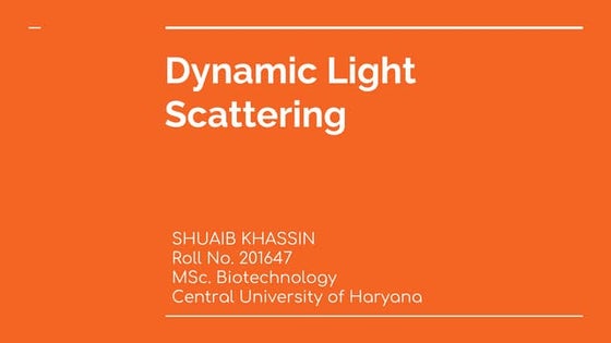 Dynamic Light Scattering | PPTX | Physics | Science