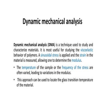 Dynamic mechanical analysiz | PPTX