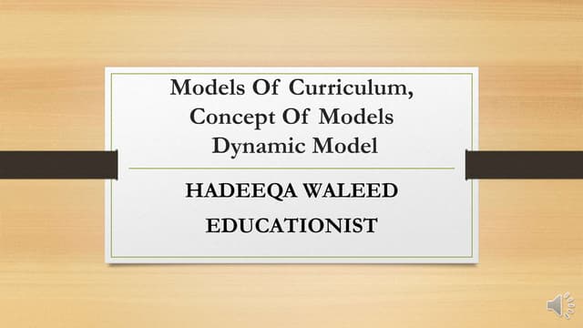 Decker Walker's curriculum model (1971) | PPTX