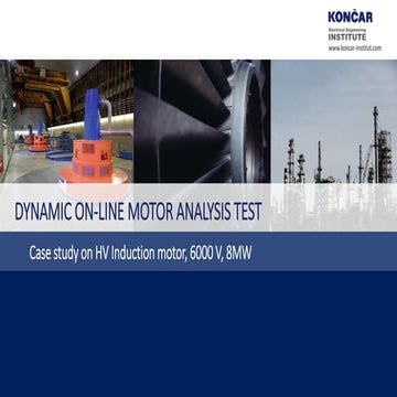 Case Study: Dynamic on line motor analysis | PPT