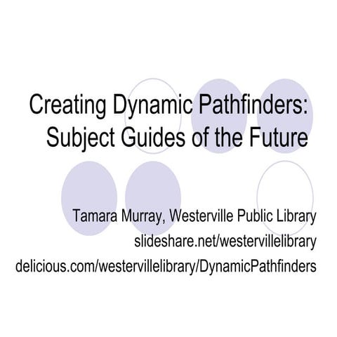 Creating Dynamic Pathfinders: Subject Guides of the Future | PPTX ...