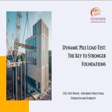 Dynamic Pile Load Test: The Key to Stronger Foundations | PPT
