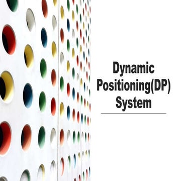 Dynamic Positioning(DP) System BY tharun kumar malapati.pptx
