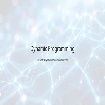 DynamicProgrammingPresentationpptx.pptxs | PPTX