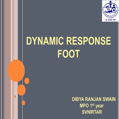 Dynamic response foot | PPTX