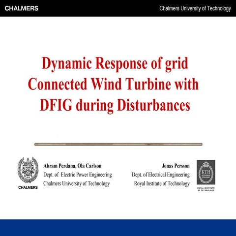 Dynamic Response Of Grid Connected Wind Turbine With Dfig Ppt