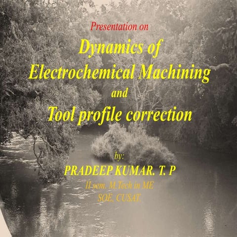 Dynamics of ecm and tool profile correction | PPT