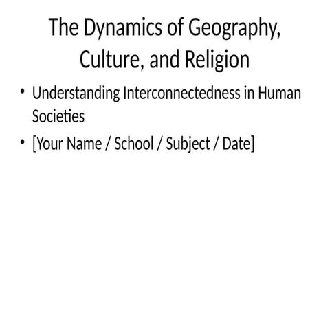 Dynamics_of_Geography_Culture_Religion.pptx