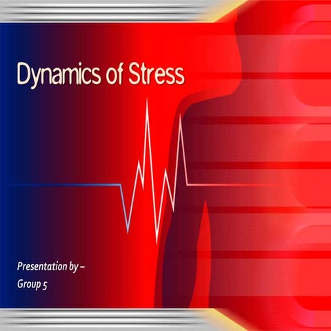 Dynamics of Stress | PPT