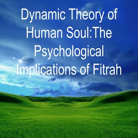 Islamic Ethics :Dynamic theory of human soul | PPT