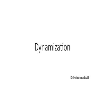 Dynamization Adil.pptxhjbhjjkkkkkkkkkkllllkkkkl | PPT