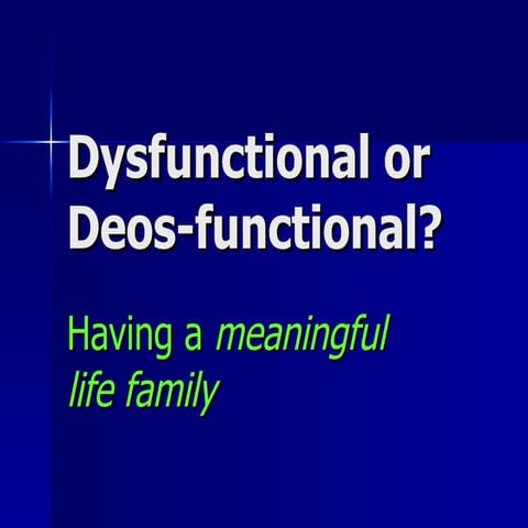 Dysfunctional or Deos-functional | PPT