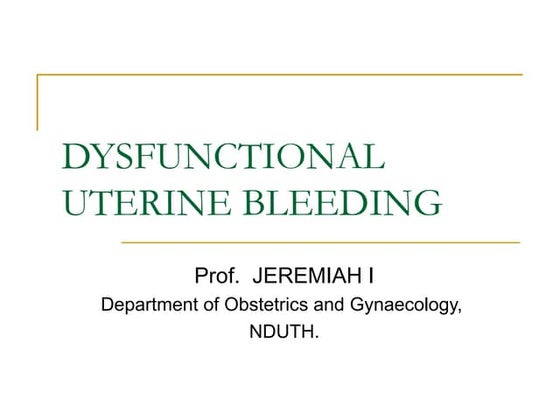 MIDWIFERY DYSFUNCTIONAL UTERINE BLEEDING.pdf