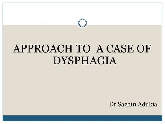 Approach to dysphagia | PPT