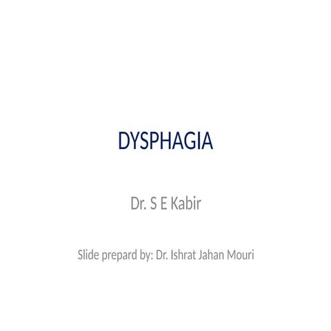 DYSPHAGIA and its cause and diagnosis.pptx