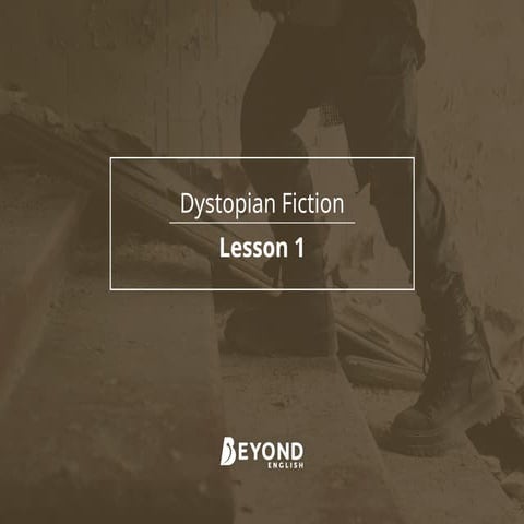 Dystopian Fiction Lesson 1 PowerPoint.pptx