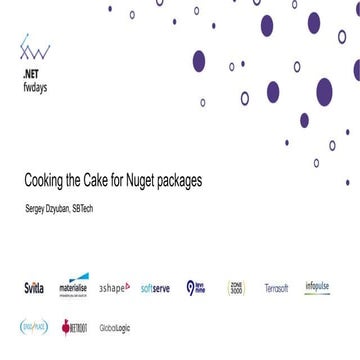 Sergey Dzyuban ''Cooking the Cake for Nuget packages" | PPT