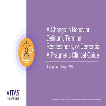 A Change in Behavior: Delirium, Terminal Restlessness, or Dementia, A ...