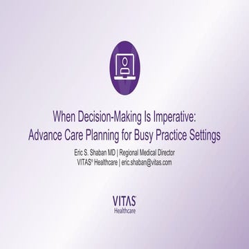 When Decision-Making Is Imperative: Advance Care Planning for Busy ...