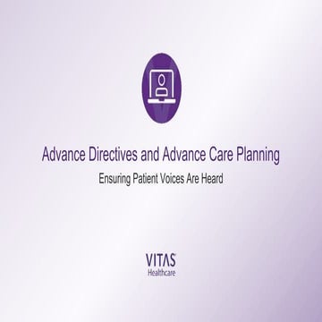 Advance Directives and Advance Care Planning: Ensuring Patient Voices ...