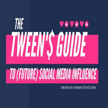 Tween's Guide to Social Media Influence | PPT