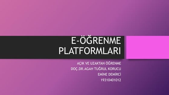 E-ÖĞRENME PLATFORMLARI | PPT