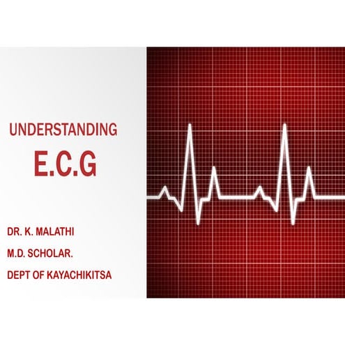 E.C.G. UNDERSTANDING AND INTERPRETATION | PDF