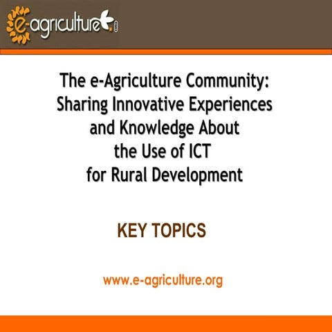 e-Agriculture Key Topics | PPT
