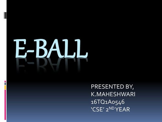 E ball technology | PPT