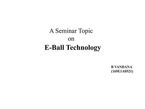 E ball technology | PPT