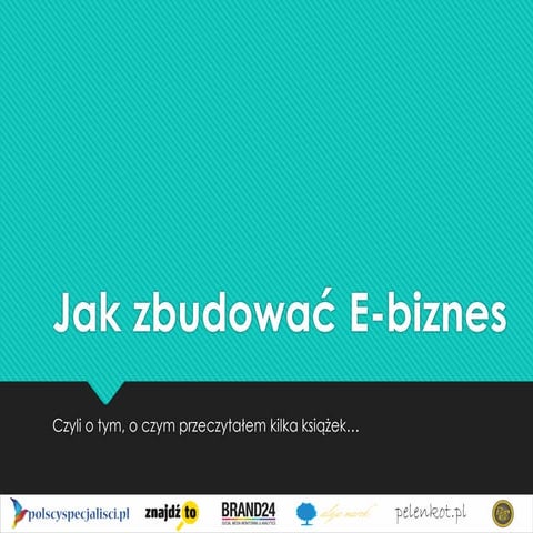 Jak zbudować skuteczny e-biznes | PDF | Business | Business and Finance