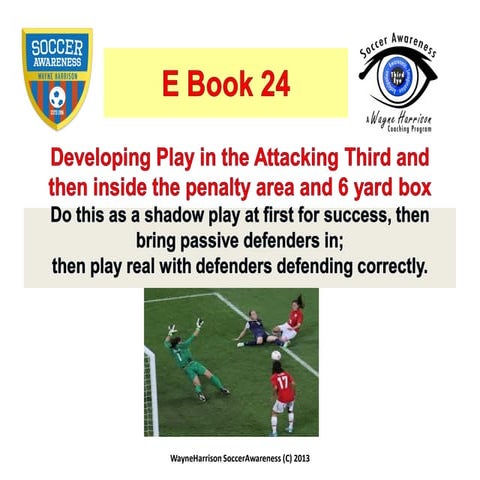 Developing-the-play-in-the-attacking-third-and-then-inside-the-penalty-area-and-the-6-yard-box ...