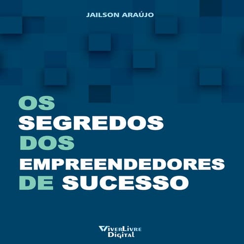 Os Segredos dos Empreendedores de Sucesso | PDF