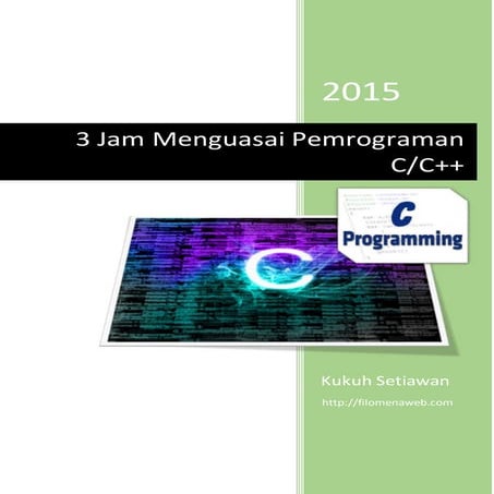 3 Jam Menguasai Pemrograman C/C++ Edisi 1 | PDF