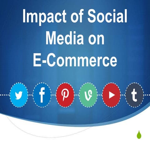 Impact of Social Media on E-Commerce | PPT