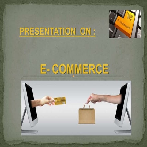 E commerce | PPTX | Internet | Computing
