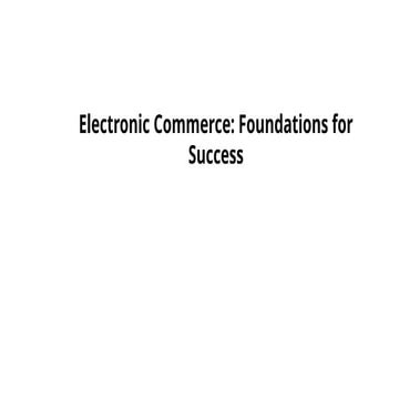 Electronic Commerce: Foundations for Success | PPTX