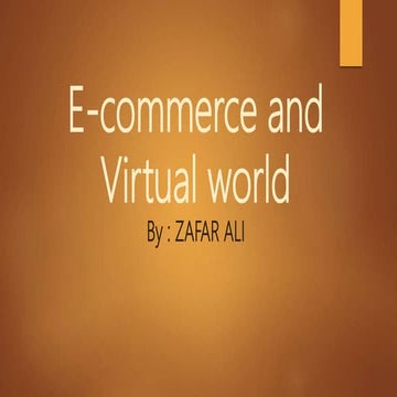 E commerce-and-virtual-world | PPTX
