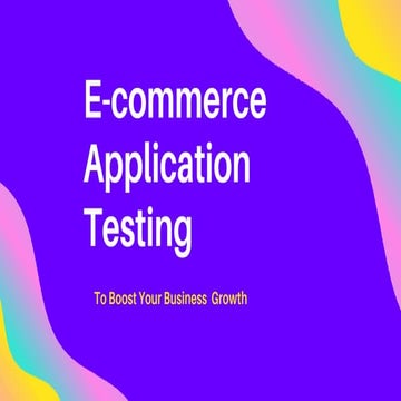 E-commerce Application Testing | PPT