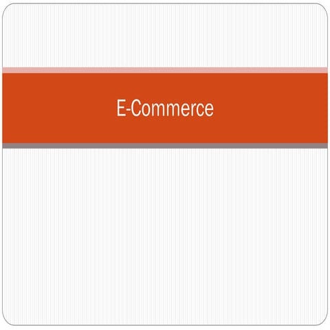 e-commerce ppt 1.pdf all the notes are available | PDF