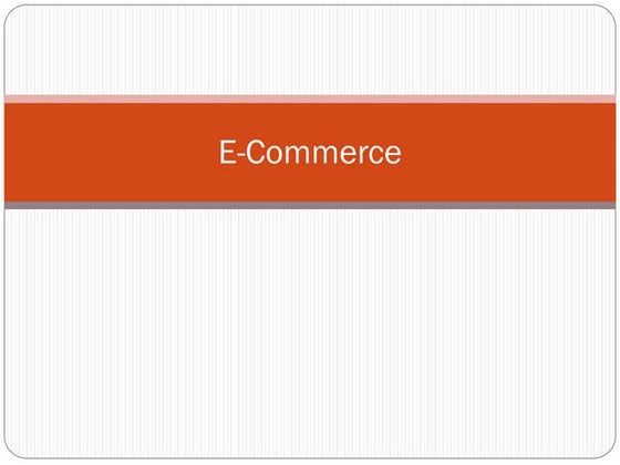 E commerce and its applications | PPT
