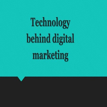 Technology behind digital marketing.pptx