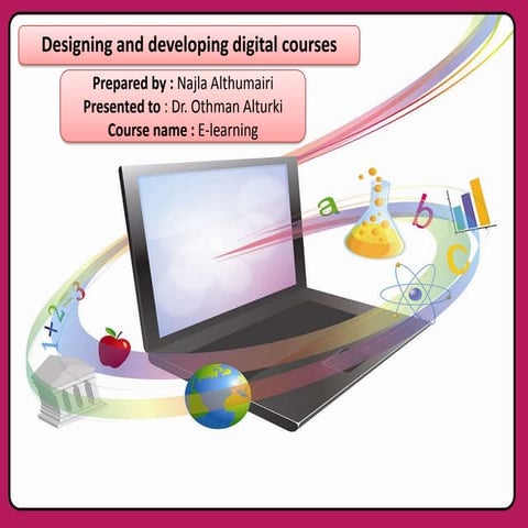Designing and developing digital courses | PPTX
