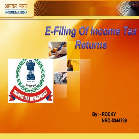E filing of Income tax | PPTX